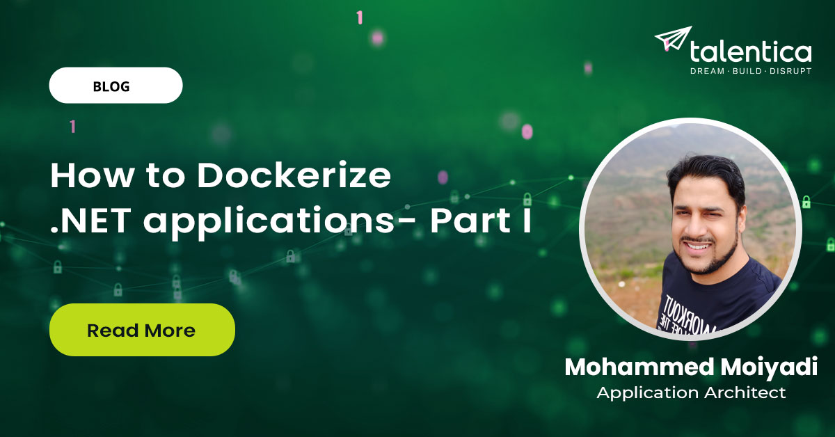 How to Dockerize .NET applications- Part I | Talentica.com